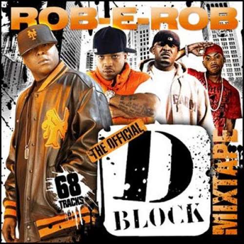 The Official D-Block Mixtape - Rob E Rob - stream and download